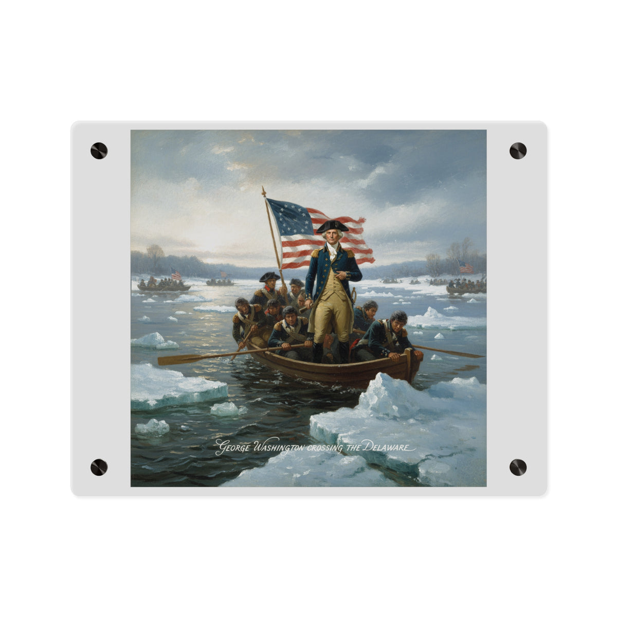Acrylic Wall Art Panel - Washington Crossing the Delaware duing the Re ...