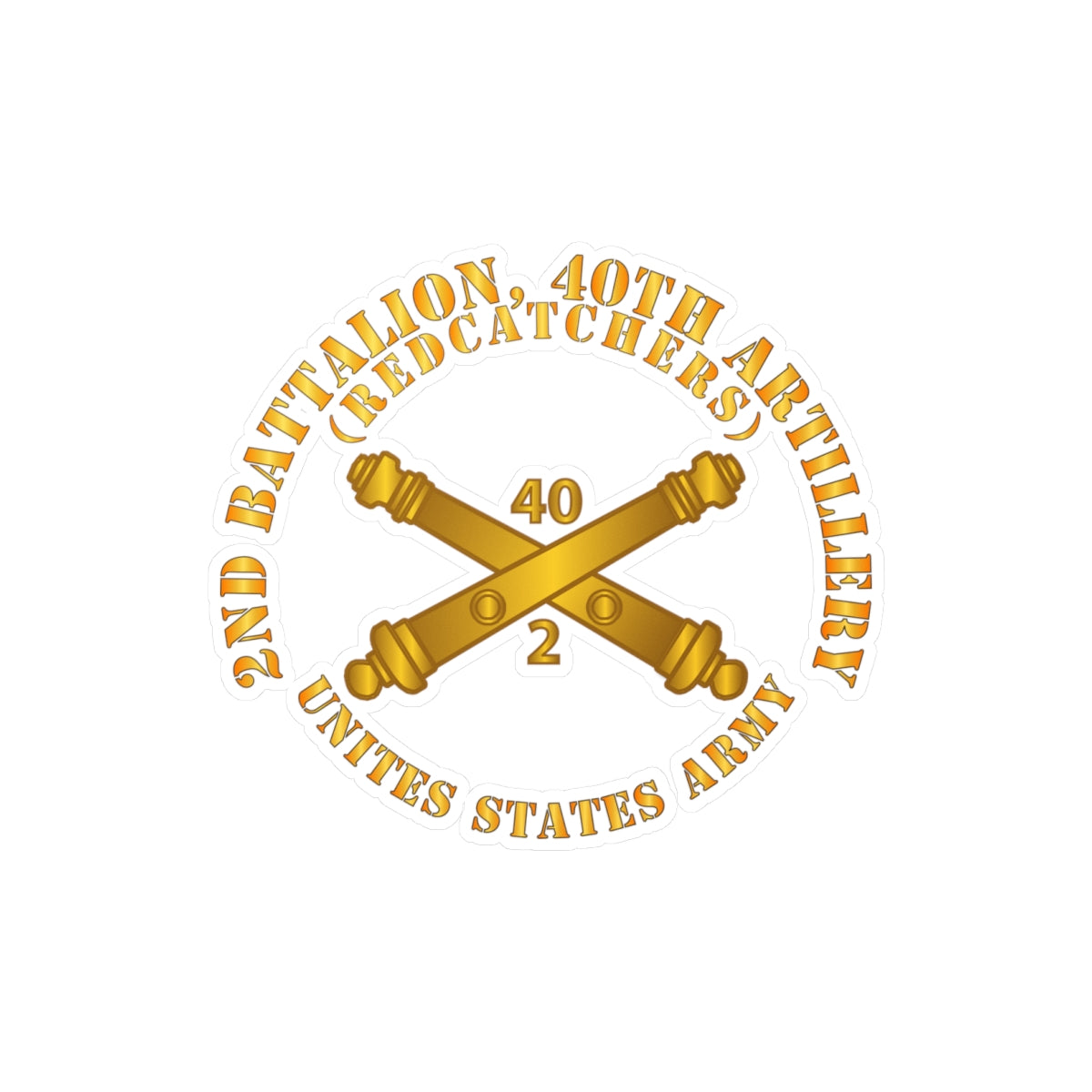 Kiss-Cut Vinyl Decals - Army - 2nd Bn 40th Artillery - Redcatchers - U – MIP Brand Store