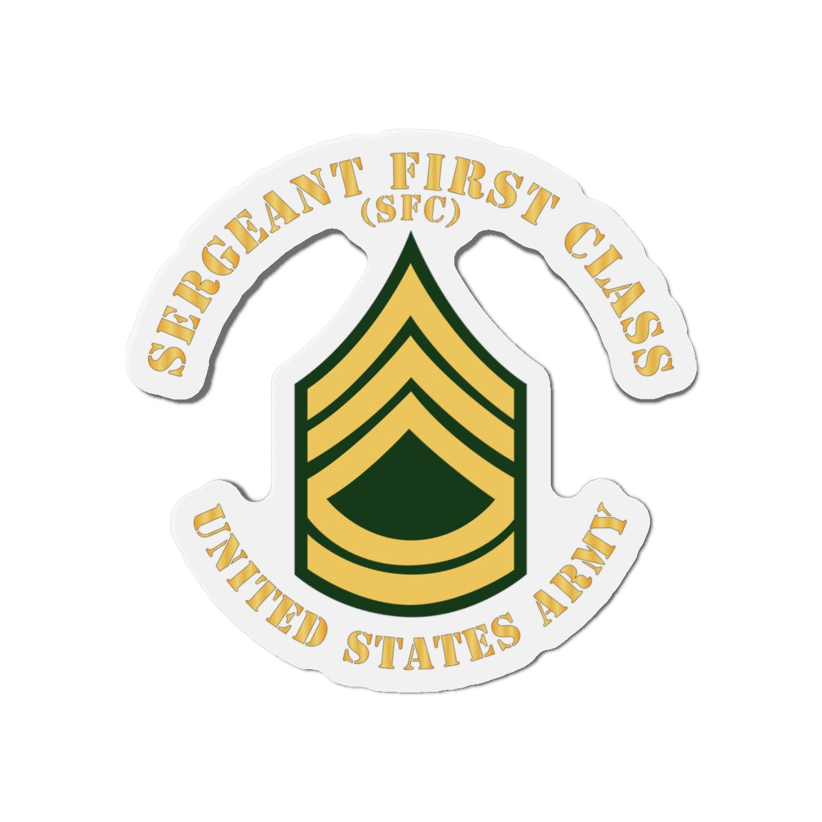 Die-Cut Magnets -SSI -Army - Sergeant First Class - SFC - Flat X 300 ...