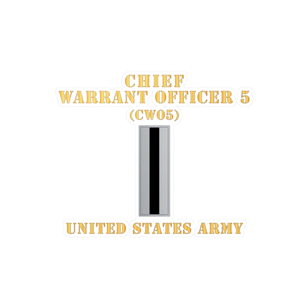 Kiss-Cut Vinyl Decals - Army - Chief Warrant Officer 5 - CW05 - Flat ...