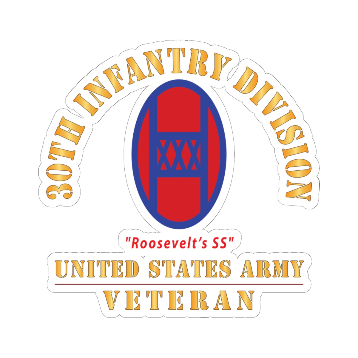 Kiss - Cut Stickers - Army - SSI - 30th Infantry Division - Roosevelts ...