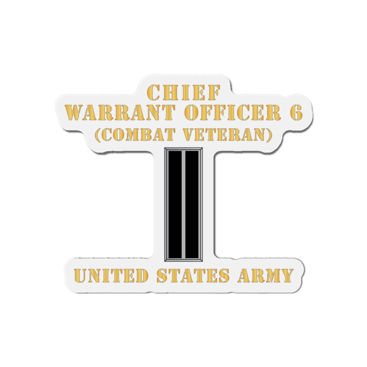 Die-Cut Magnets -SSI - Army - Chief Warrant Officer 6 - CW06 - Combat ...