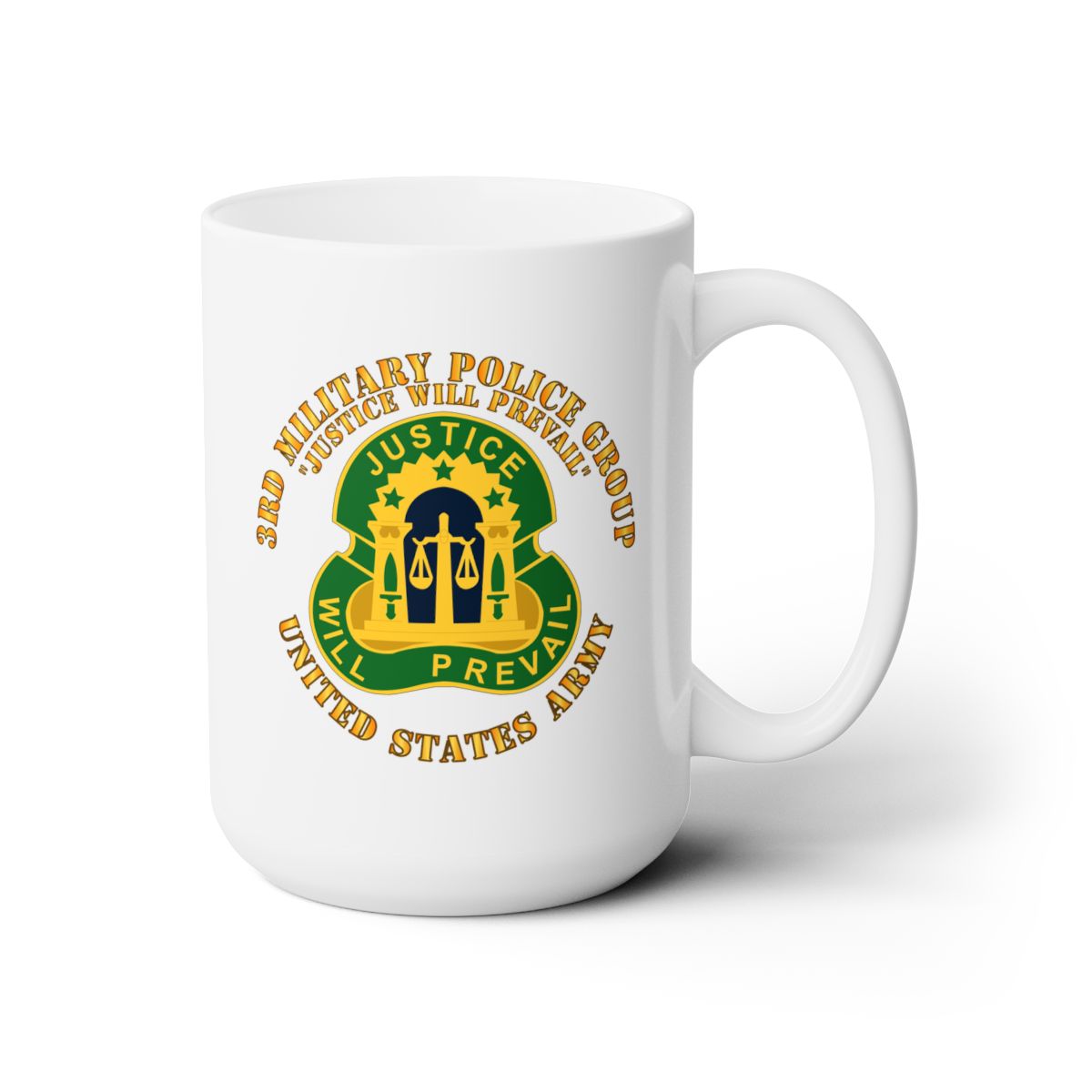 White Mug 15oz - Army - 3rd Military Police Group - DUI - Justice Will ...