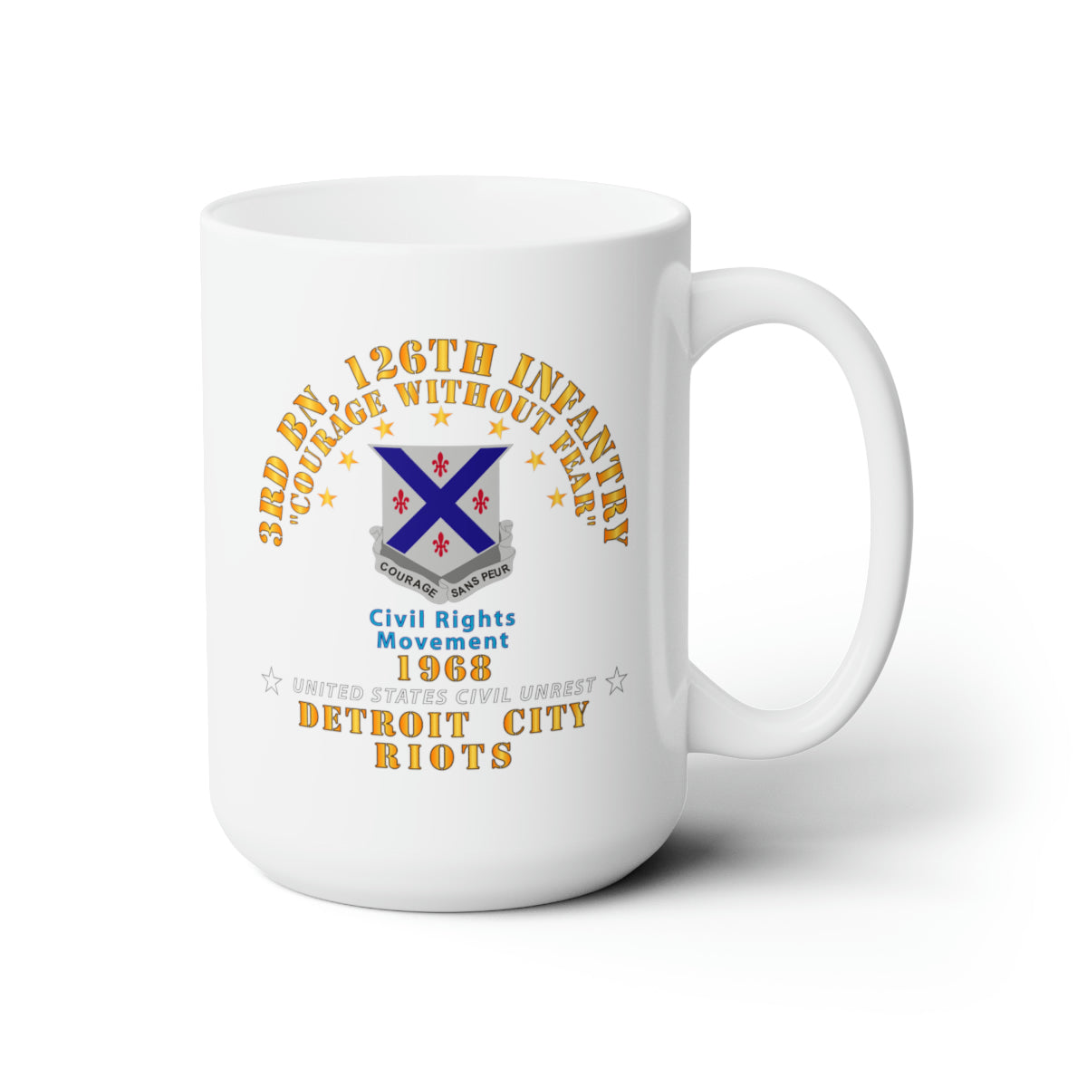 White Ceramic Mug 15oz - Army - 3rd Bn 126th Infantry Detroit City Rio ...