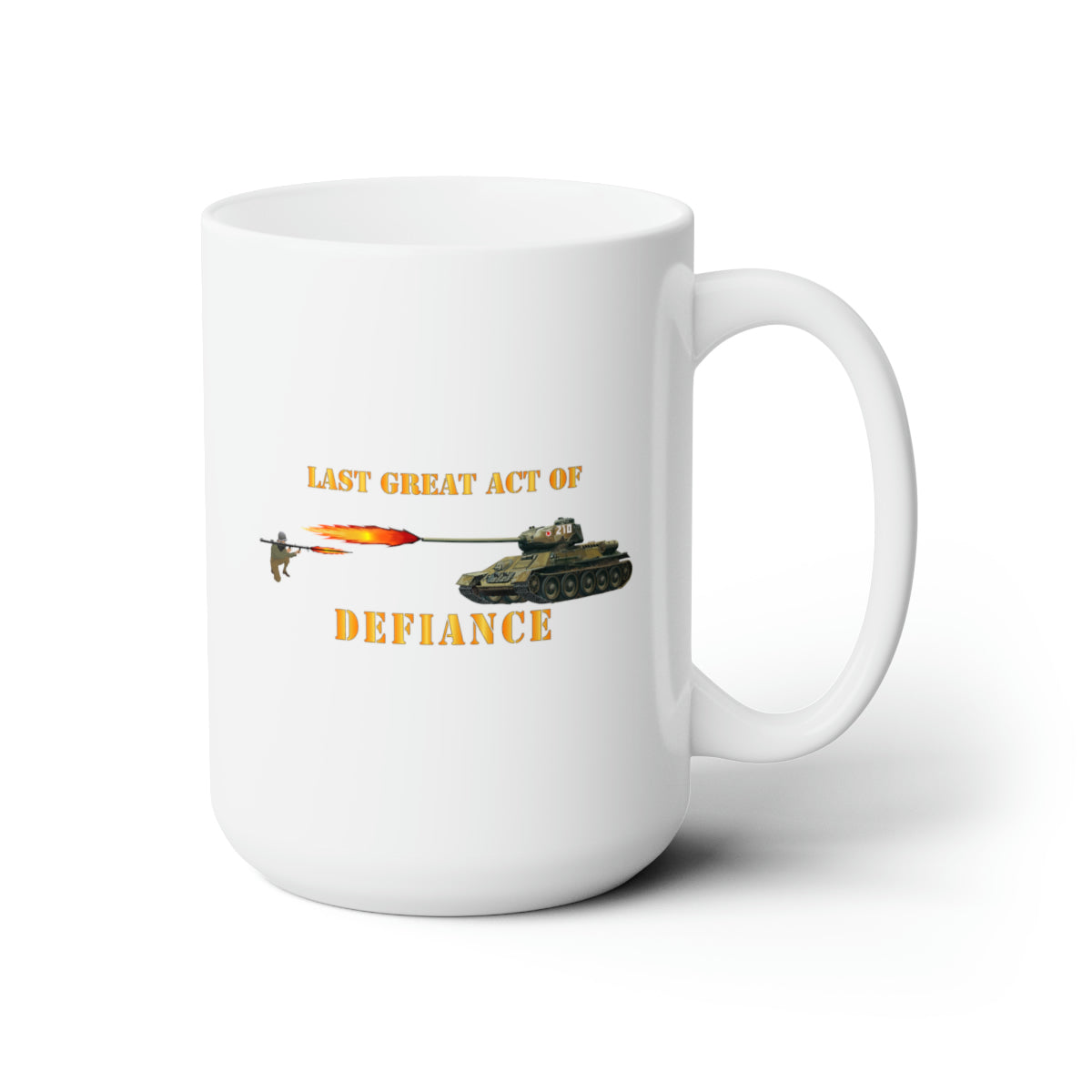 White Ceramic Mug 15oz - Army - Last Great Act of Defiance – MIP Brand ...