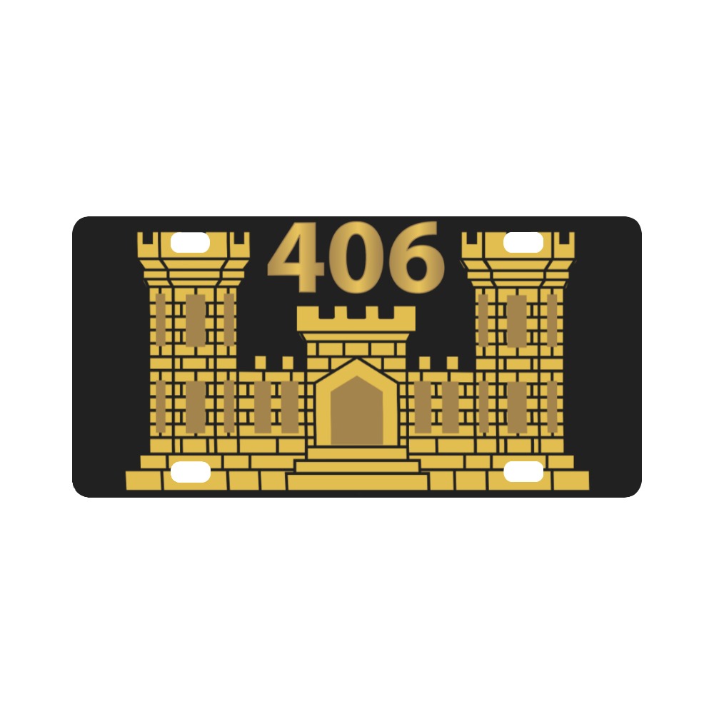 Army - 406th Engineer Battalion - ENG Branch X 300 Classic License Pla ...