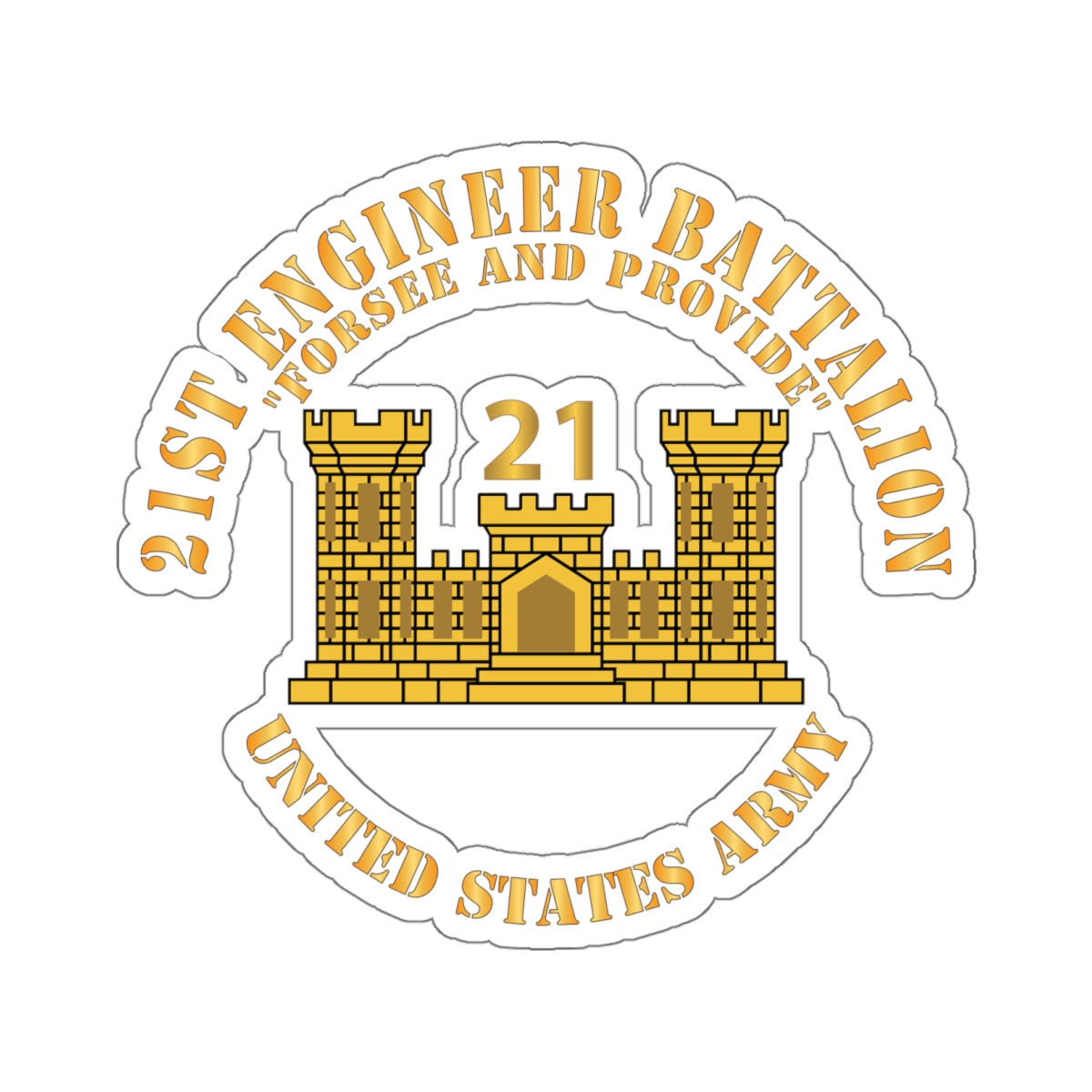 Kiss-Cut Stickers - 21st Engineer Battalion - Forsee and Provide w BR ...