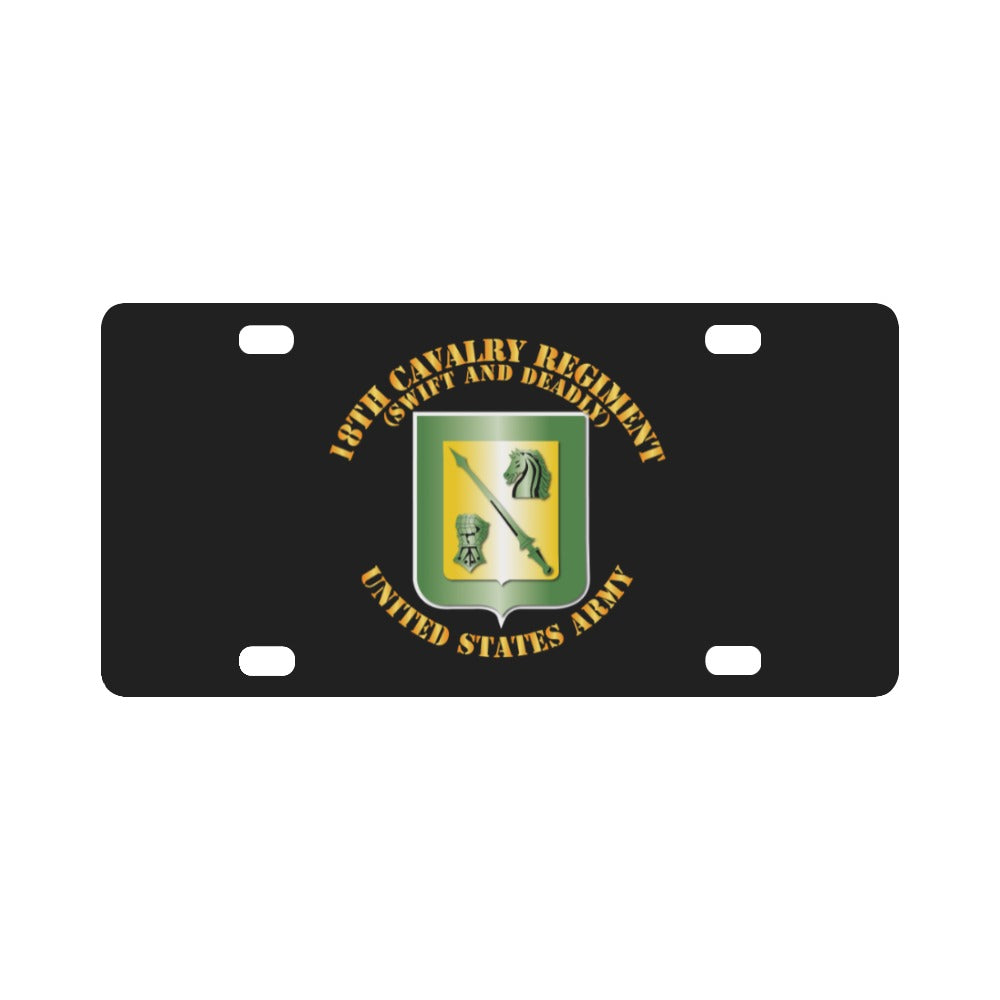 Army - 18th Cavalry Regiment - Swift and Deadly Classic License Plate ...