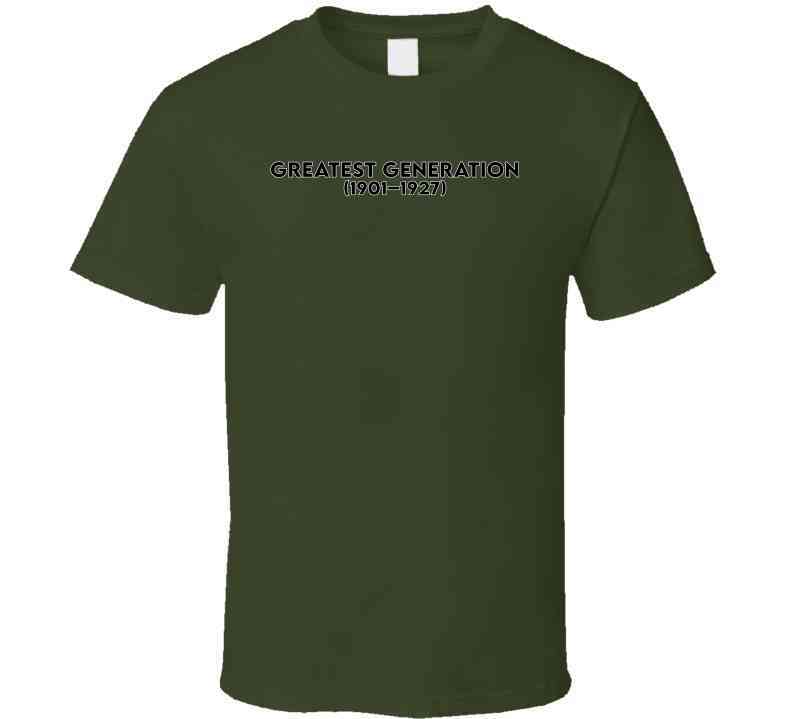 The Greatest Generation (gi Generation) - Born 1901-1927 - Black Txt X ...