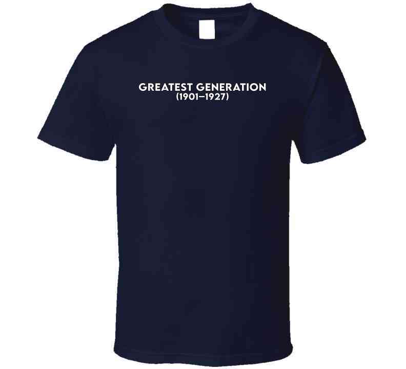 The Greatest Generation (gi Generation) - Born 1901-1927 - White Txt X ...