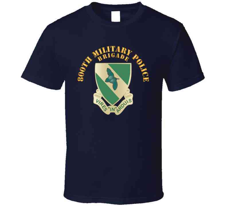 Dui - 800th Military Police Brigade With Txt X 300 T Shirt – MIP Brand ...