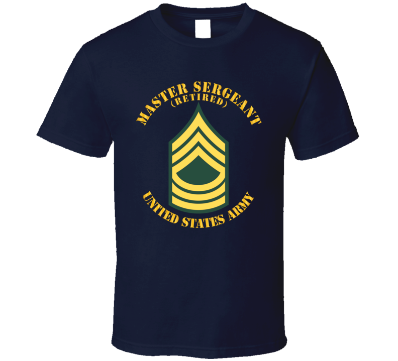 Army - Enlisted - MSG - Master Sergeant - Std - Retired Classic T Shir ...