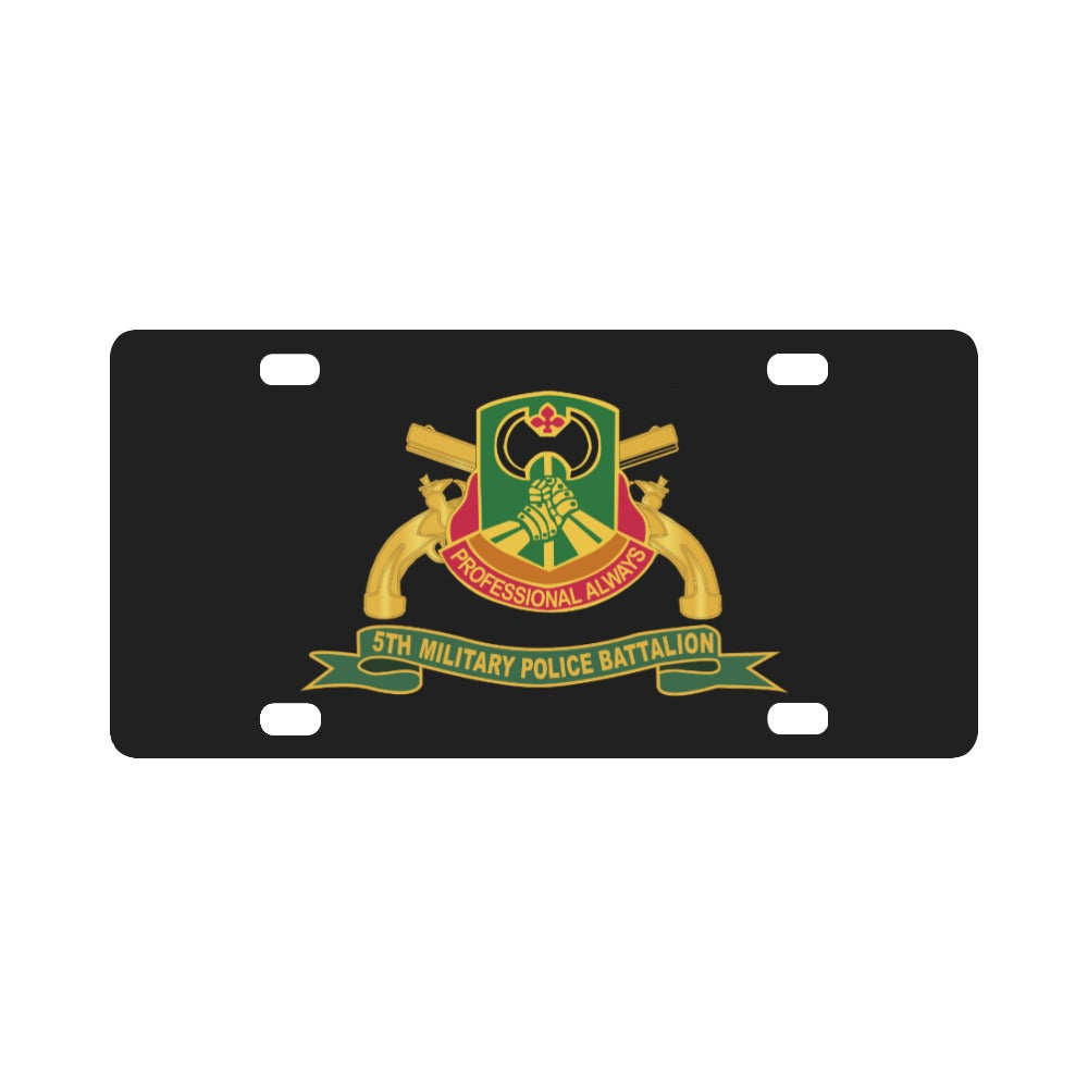 Army - 5th Military Police Battalion w Br - Ribbon Classic License Pla ...