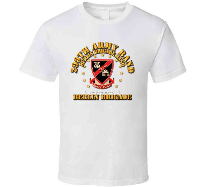 298th Army Band - Berlin Brigade T Shirt, Premium and Hoodie – MIP ...
